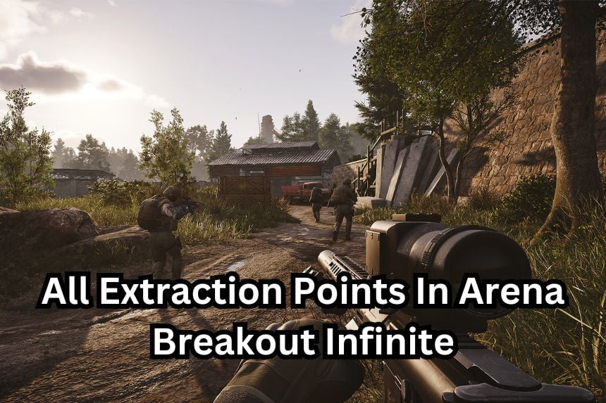 All Extraction Points In Arena Breakout Infinite – QM Games