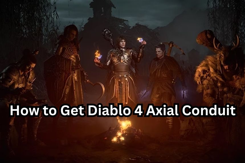 How to Get Diablo 4 Axial Conduit – QM Games